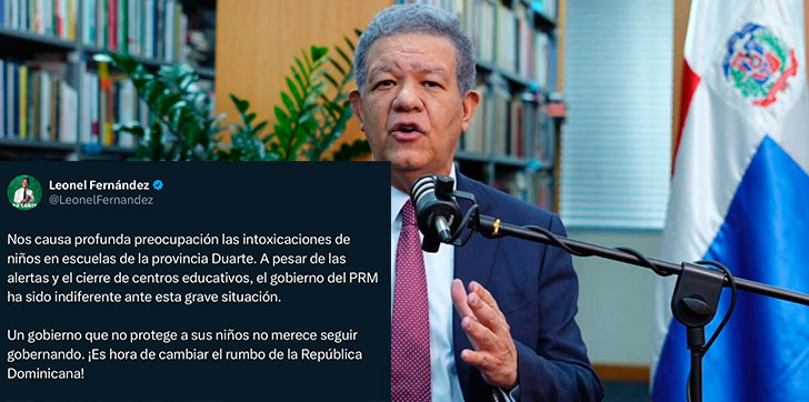 Leonel Fernández critica al gobierno por intoxicaciones en escuelas de ...